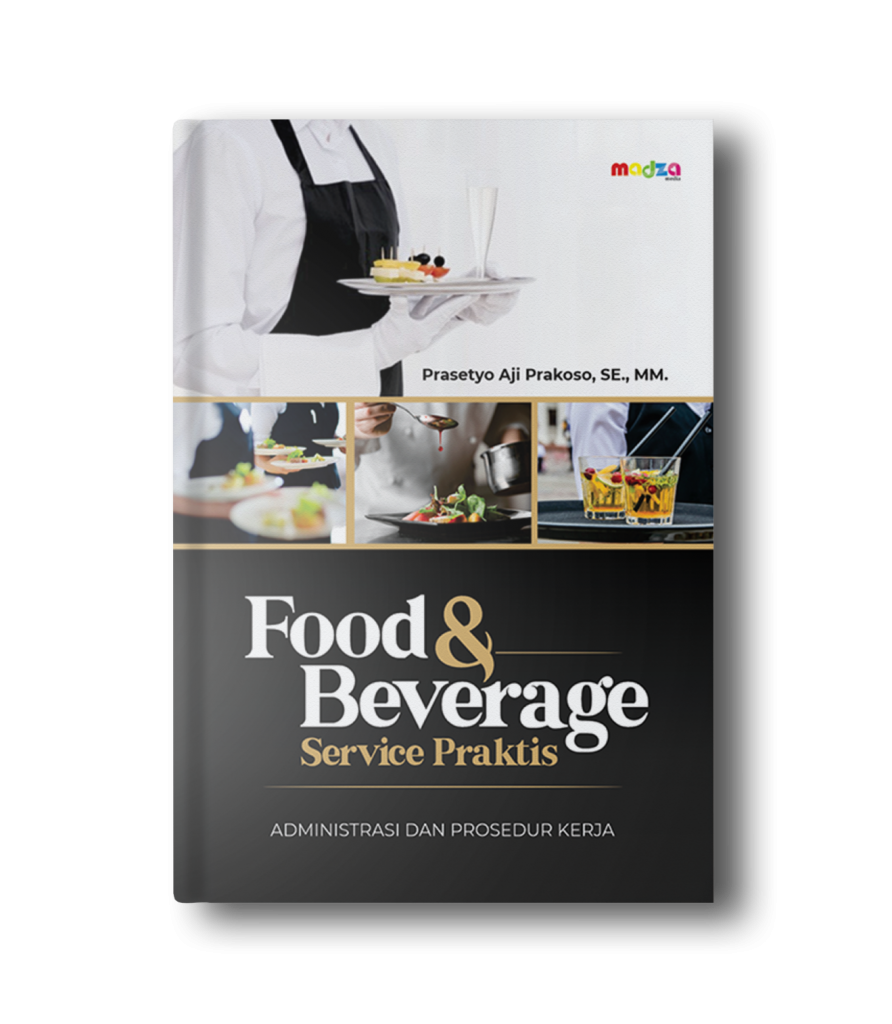 Food And Beverage Service Praktis PENERBIT MADZA MEDIA